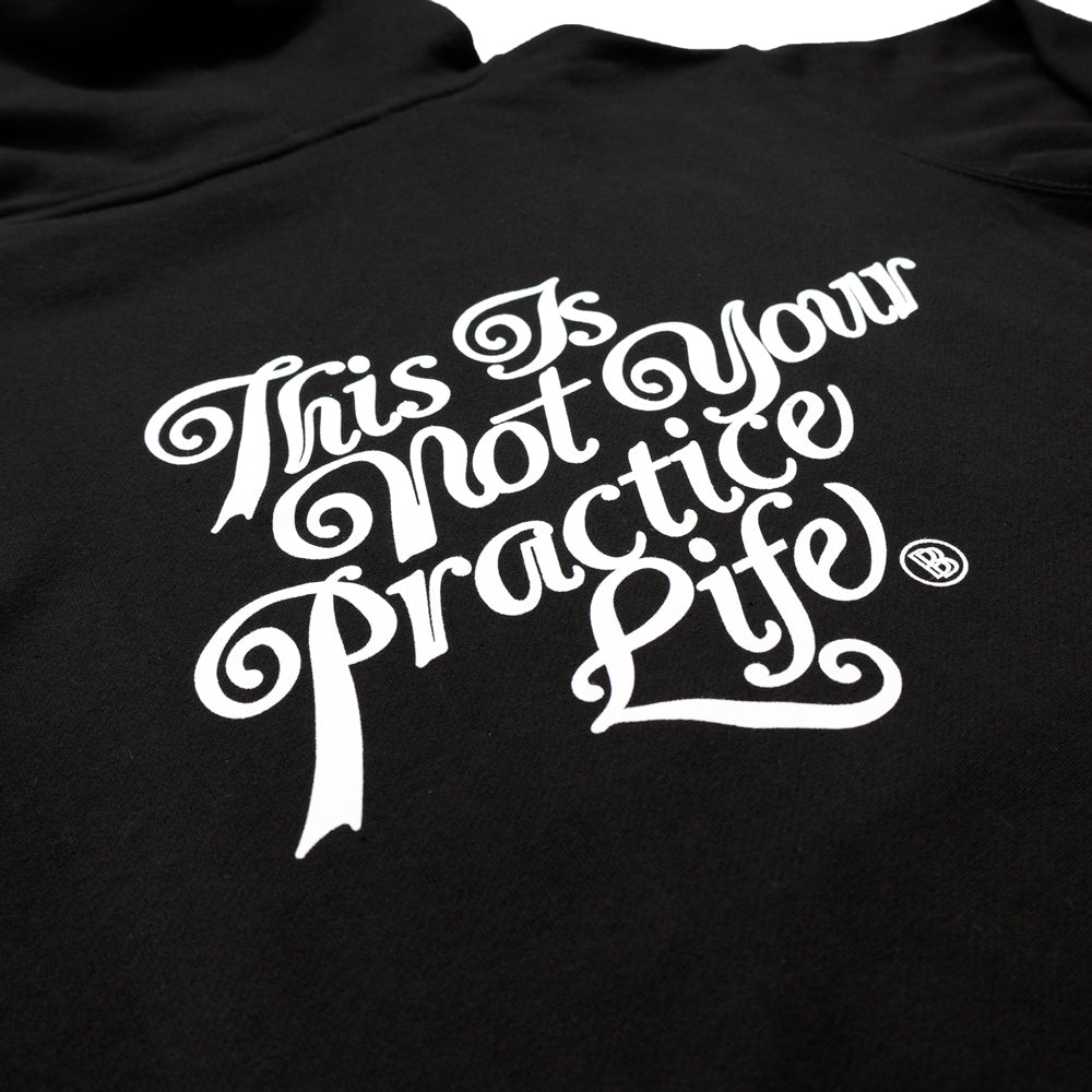 Not Your Practice Life Hoodie – bbdts